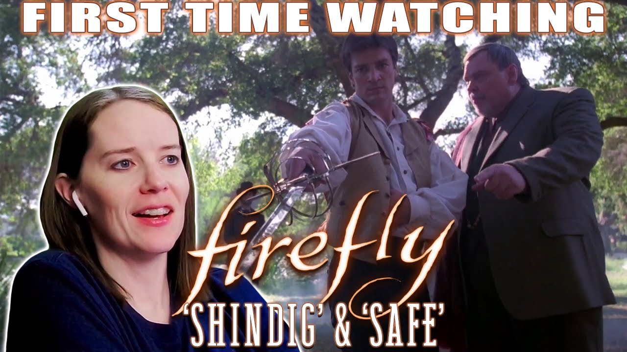 Firefly | 'Shindig' & 'Safe' | TV Reaction | A Sword Fight! - YouTube