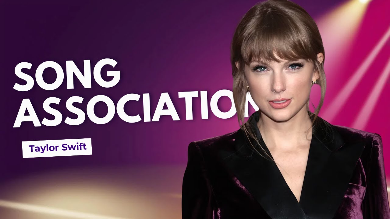 Song Association | Taylor Swift - YouTube
