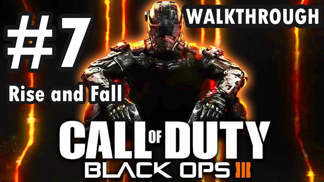 Call of Duty: Black Ops III - Mission 7 - Rise and Fall (Walkthrough ...