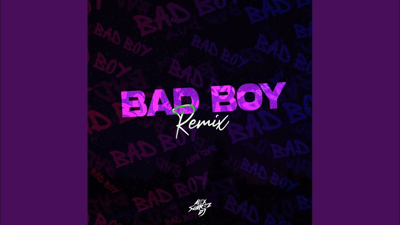 Bad Boy (Remix) - YouTube