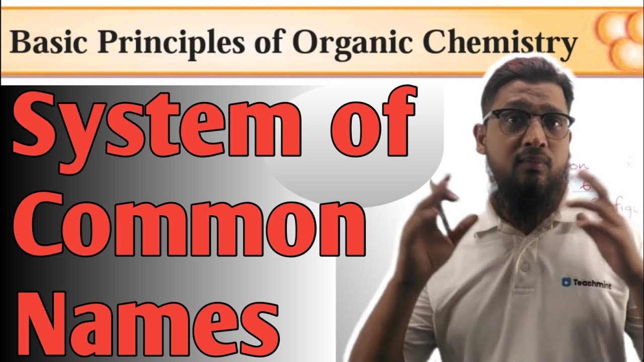 Common Names Ch 14 Basic principles #OrganicChemistry - YouTube