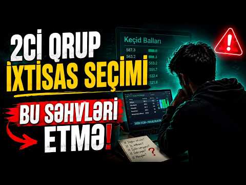 2Cİ QRUPDA HANSI İXTİSASI SEÇƏK?(2-ci Qrupda Ən Yaxşı İxtisaslar)