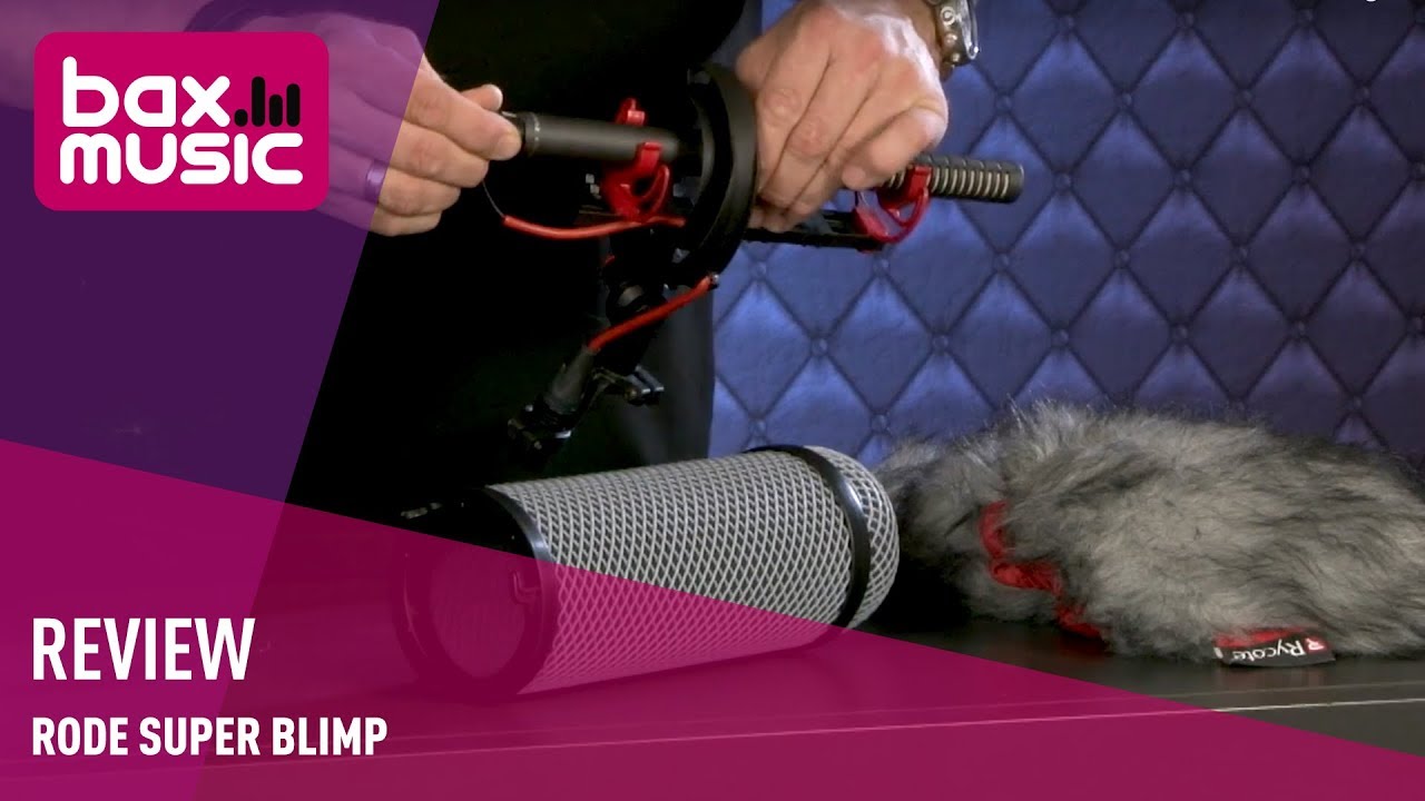 Rode super blimp Review | Bax Music - YouTube