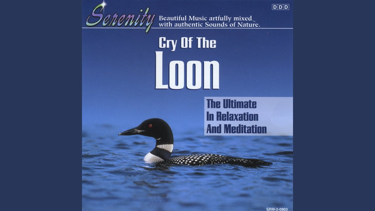 Cry of the Loon - YouTube