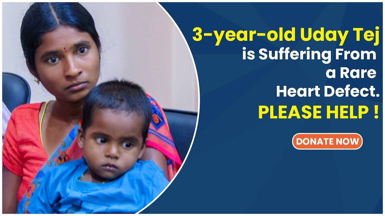 3 year old Uday Tej is suffering from a rare heart defect! | Child Help ...