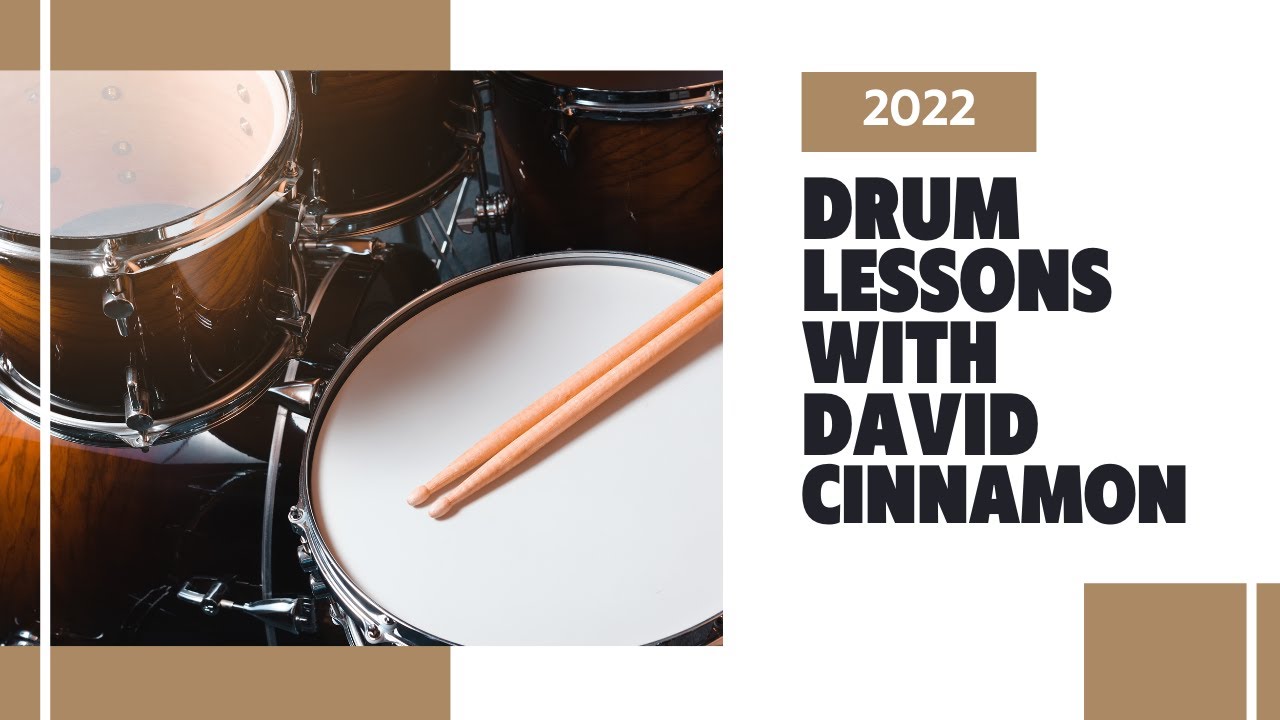 Drum Lessons 2022 with David Cinnamon - YouTube