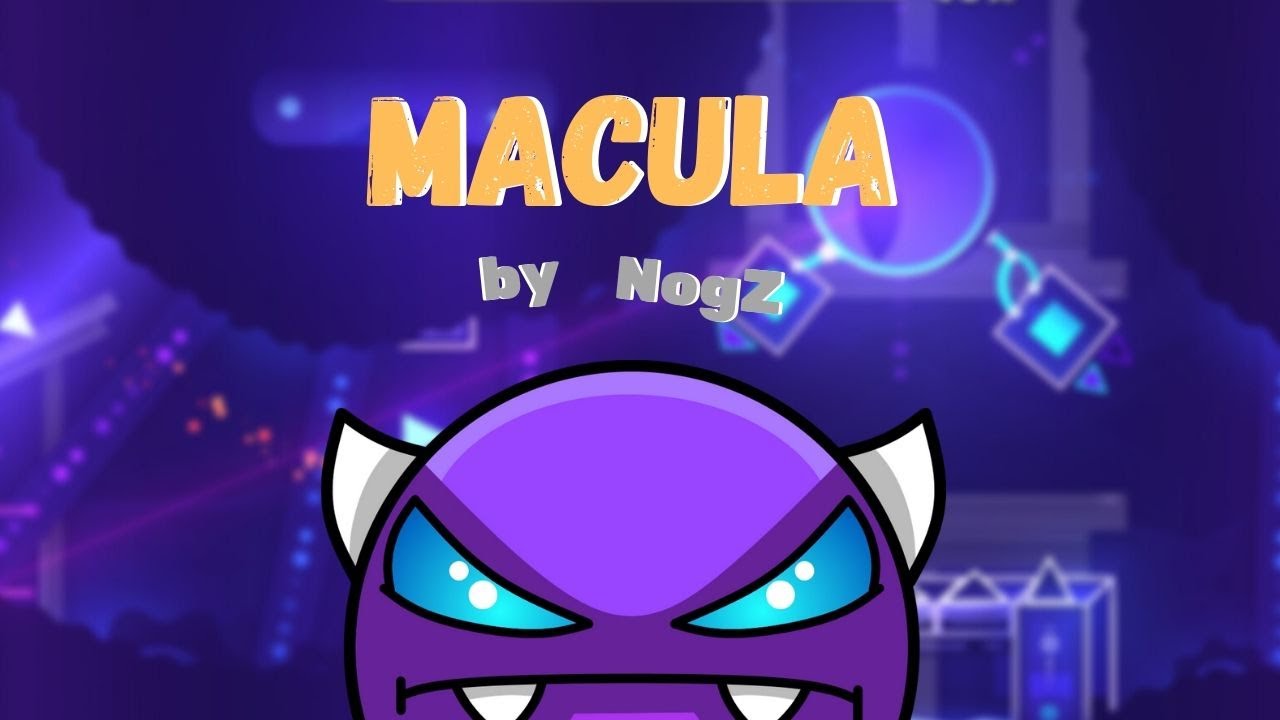 Geometry Dash / Macula by NogZ - YouTube