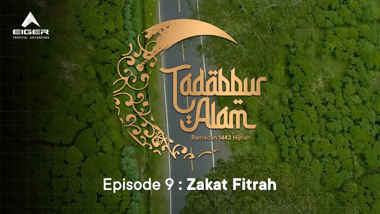 EIGER Tadabbur Alam - Zakat Fitrah - YouTube