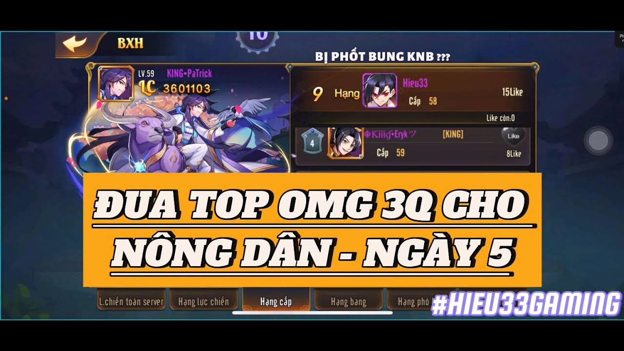 ĐUA TOP CHO NÔNG DÂN OMG 3Q- NGÀY 5 . CÁC TOP CHẠY LỰC CHIẾN KHỦNG KHIẾP #HIEU33GAMING #OMG 3Q ...