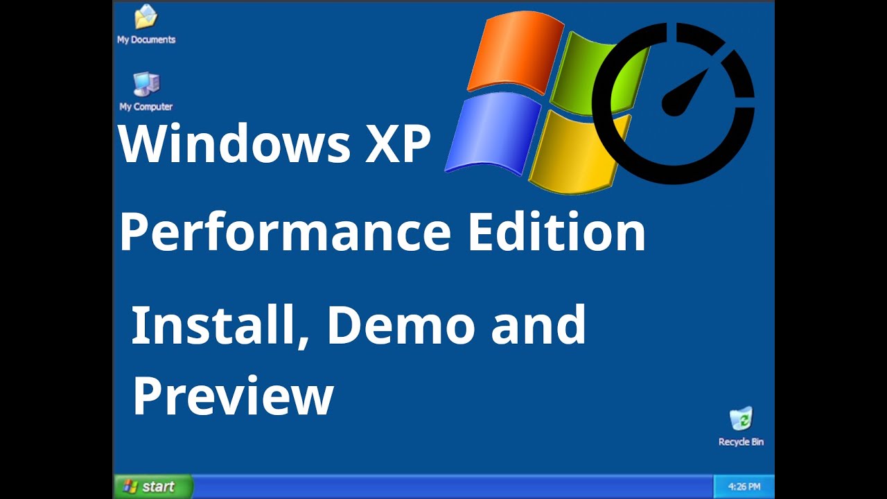 Windows XP Performance Edition Install, Demo and Preview - YouTube