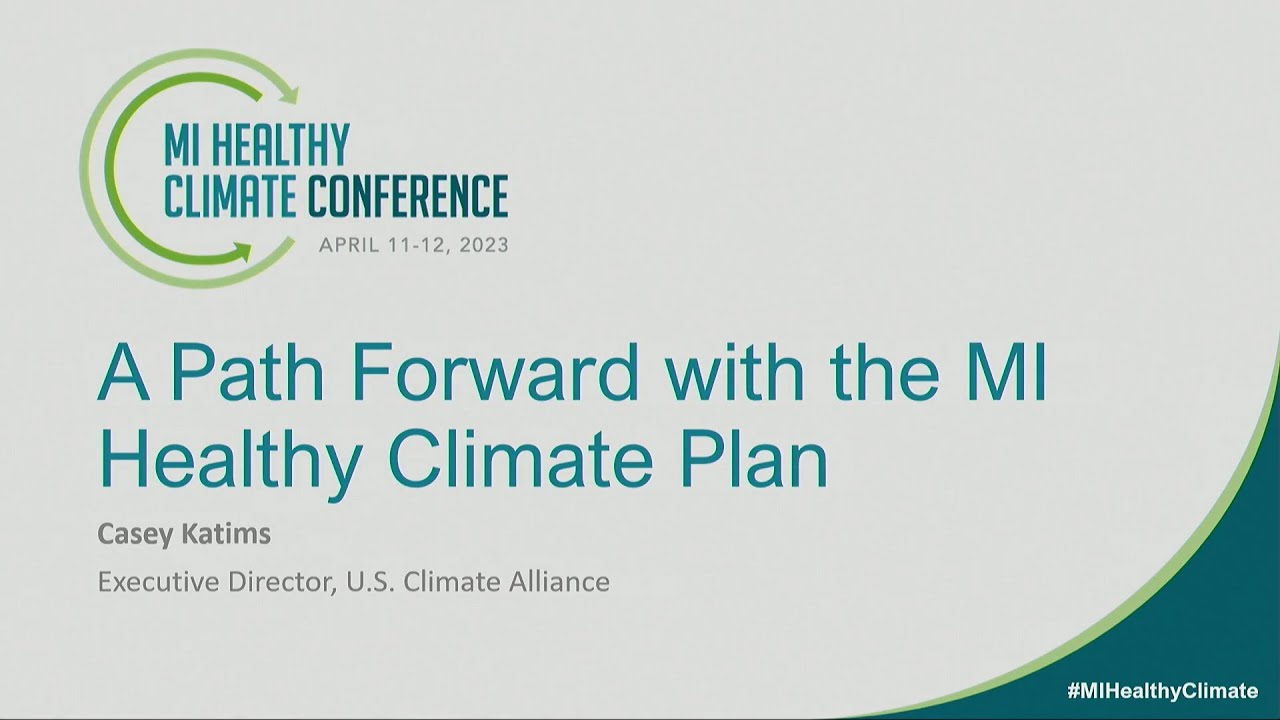 MI Healthy Climate Conference 2023 - A Path Forward with the MI Healthy ...