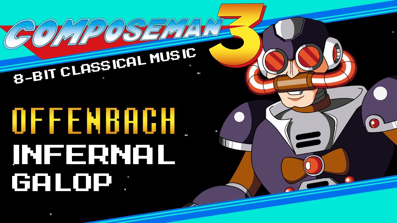 Orpheus in the Underworld Overture (Offenbach) - Mega Man Style 8-Bit ...