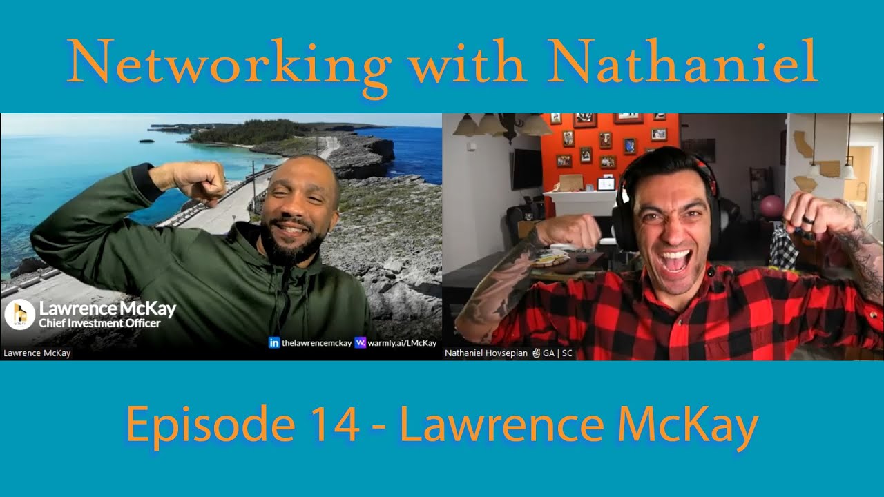 Networking with Nathaniel Ep. 14 - Lawrence McKay - YouTube