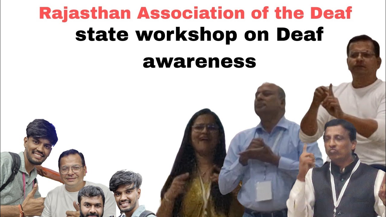 Rajasthan Association of the Deaf organized a state workshop on Deaf ...