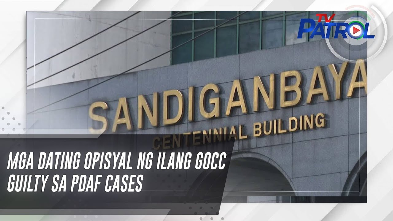 Mga dating opisyal ng ilang GOCC guilty sa PDAF cases | TV Patrol - YouTube
