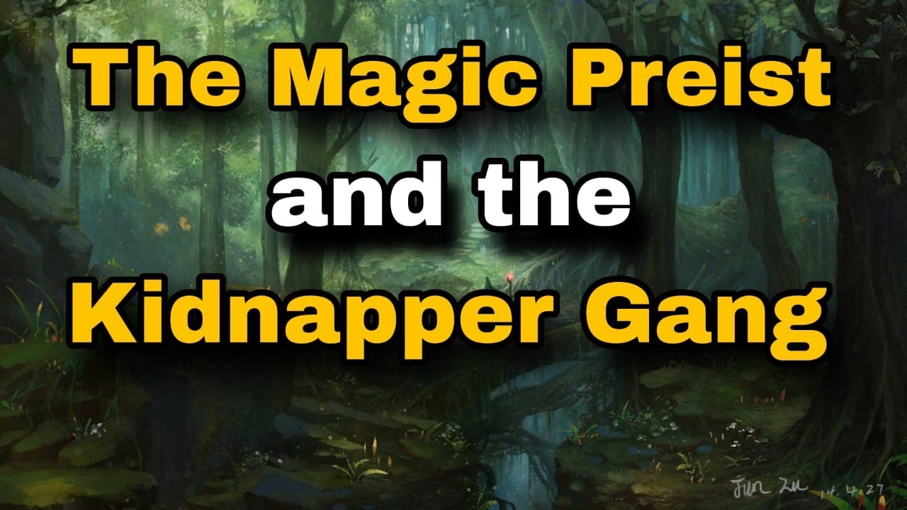 The Magic Priest and the Kidnapper Gang || Power and Greed || Life ...