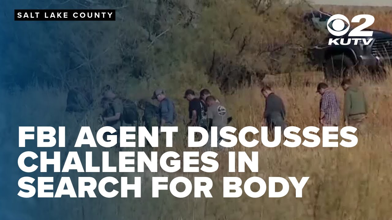 Former FBI agent discusses challenges in search for body of Utah ...