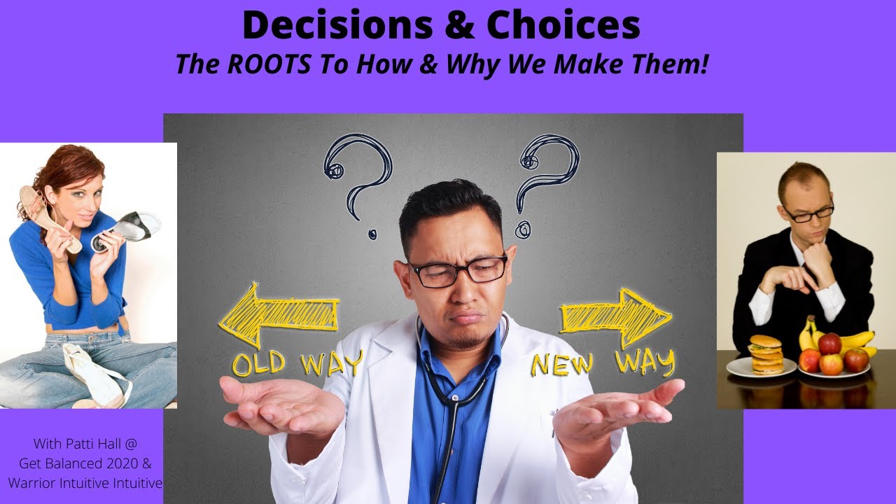 How To Make Better Choices and Decisions and Why We Make Poor Choices ...