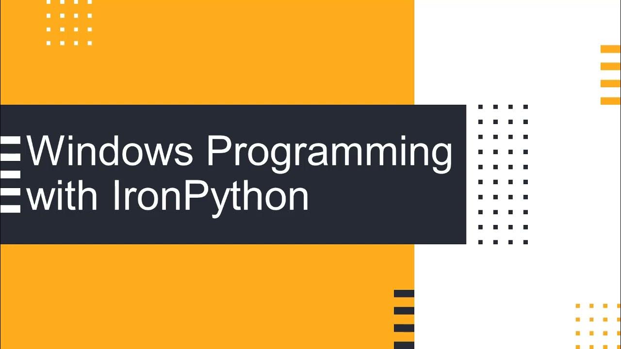 Introduction To The Course On Windows Programming With Ironpython Youtube