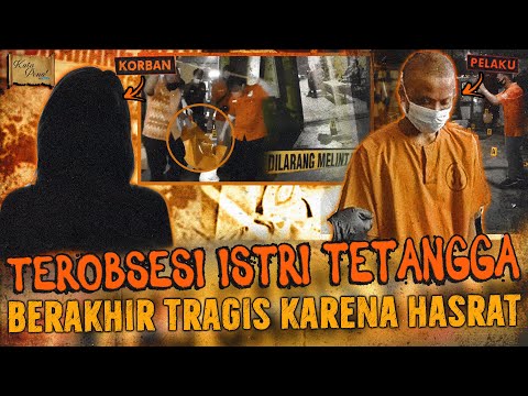 AKIBAT TEROBSESI ISTRI TETANGGA