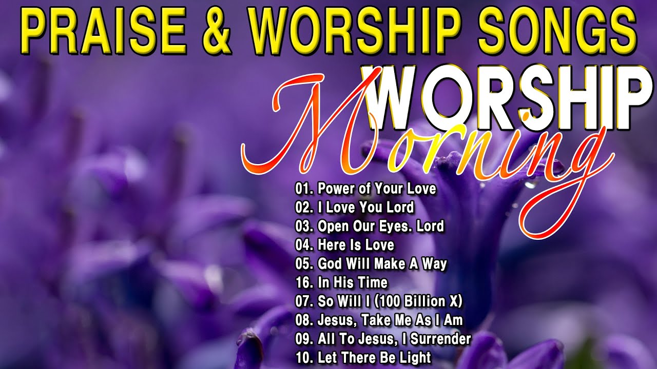 Songs About God Collection 🙏Top100Praise And Worship Songs All Time ...