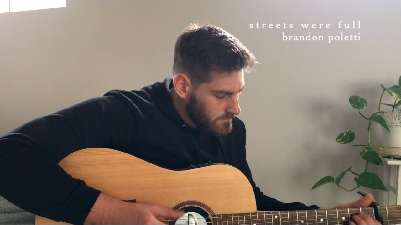 Streets Were Full - Brandon Poletti (Original) - YouTube