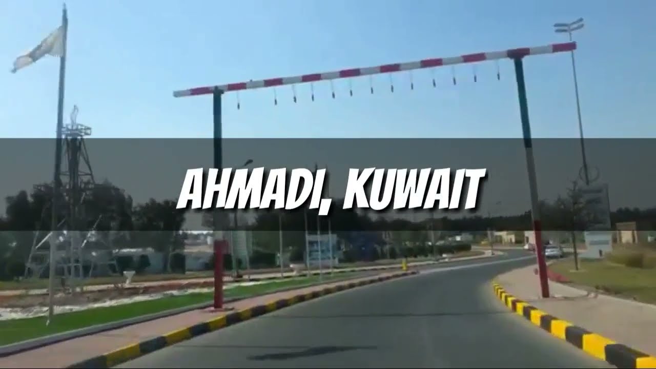 Ahmadi, Kuwait - YouTube
