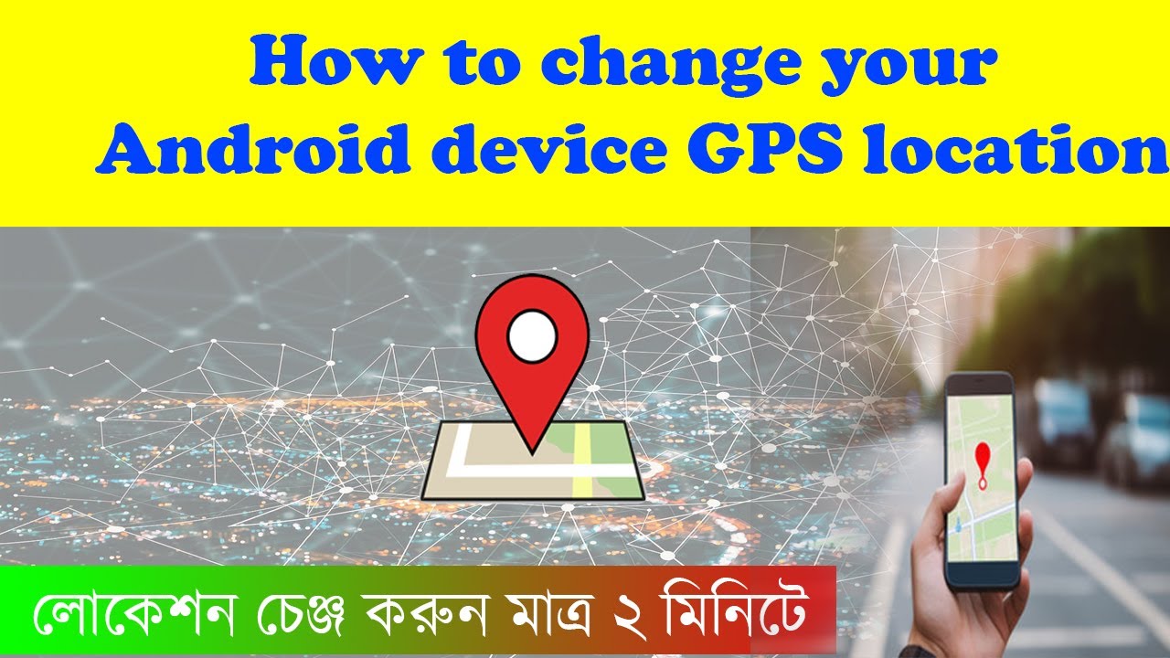How to change your Android Device GPS Location। Change live Location ...