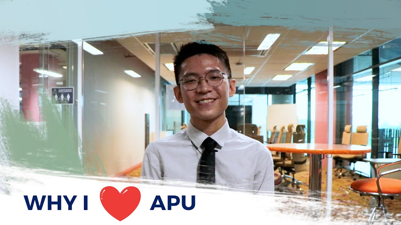 Why I Love APU - Tan Wei Siang - YouTube