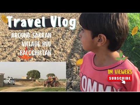 Travel vlog visited Sakran Balochistan Hub Travel vlog with | Azan Khan ...