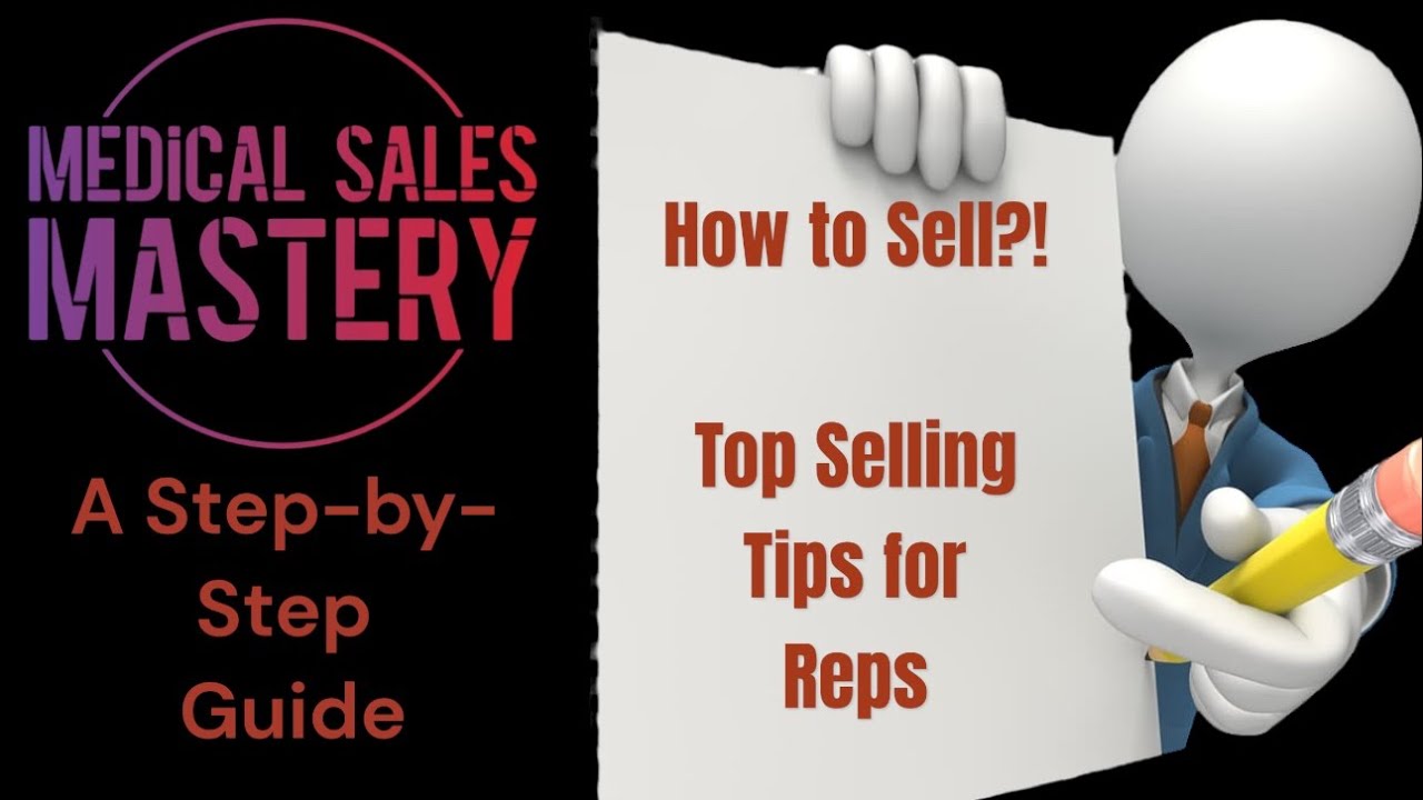 How To Be A Top Medical Sales Rep In 2024 - YouTube