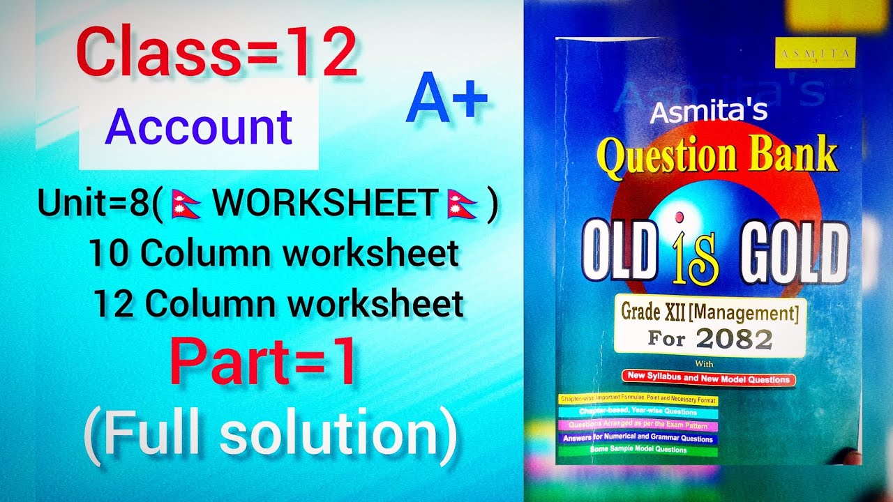"Class 12 Account | Unit 8 Worksheet Full Solution | 10 & 12 Column ...