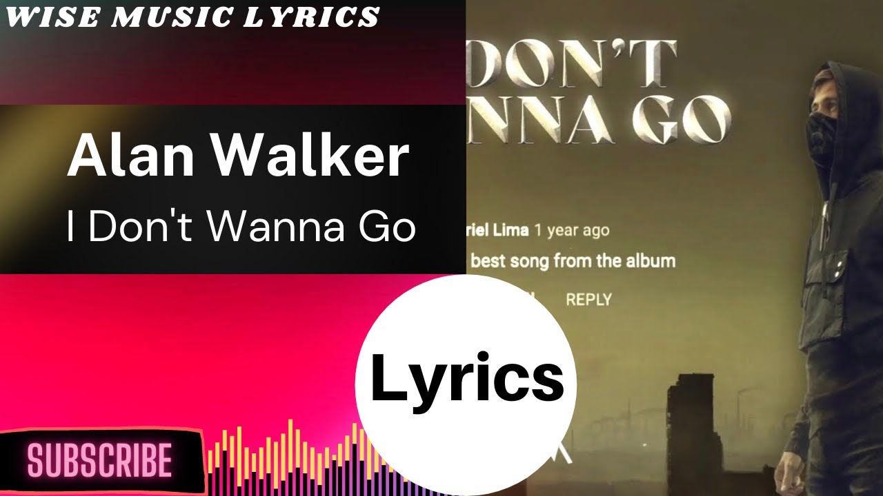 Alan Walker - I Don't Wanna Go (Lyrics) ft. Julie Bergan - YouTube