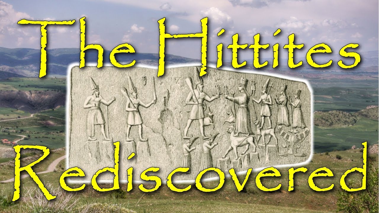 The Hittites (Part 2): The Rediscovery of the Lost Hittite Civilisation ...