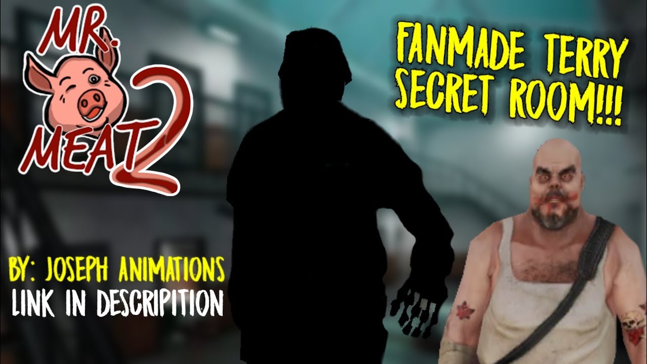 MR.MEAT 2 TERRY SECRET ROOM FANMADE BY: JOSEPH ANIMATION - YouTube