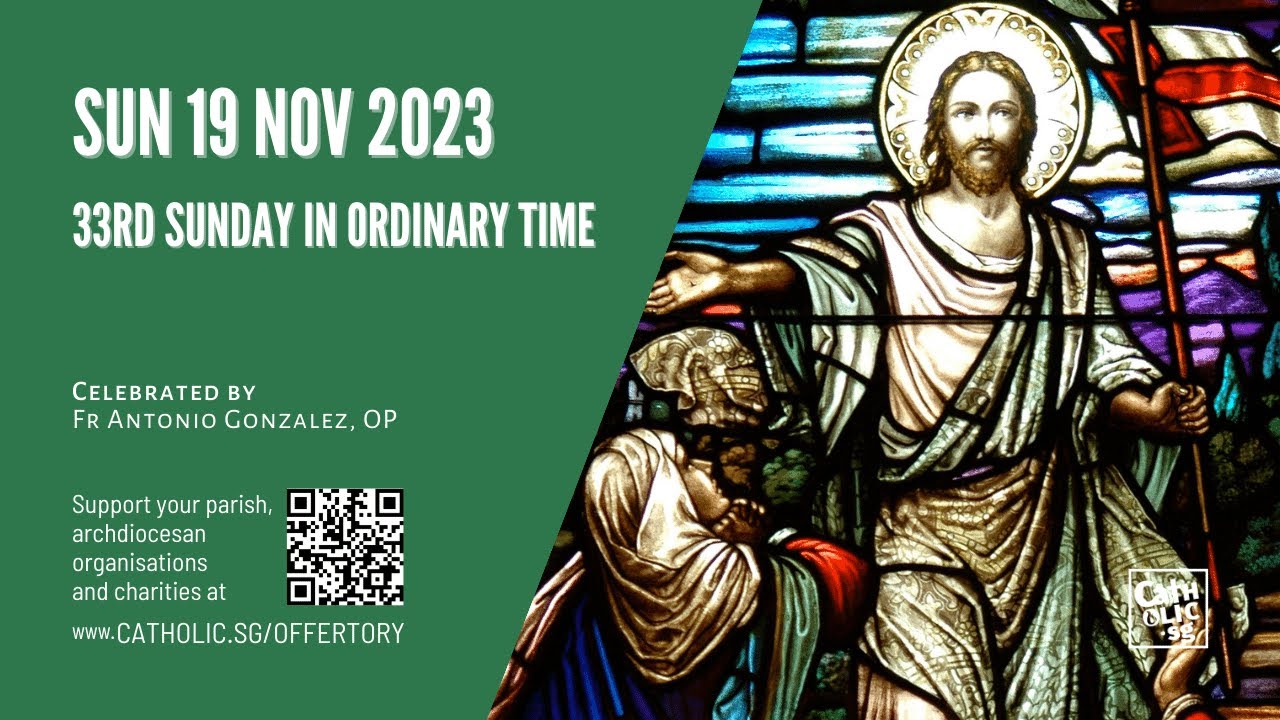 Catholic Sunday Mass Online - 33rd Sunday in Ordinary Time (19 Nov 2023 ...