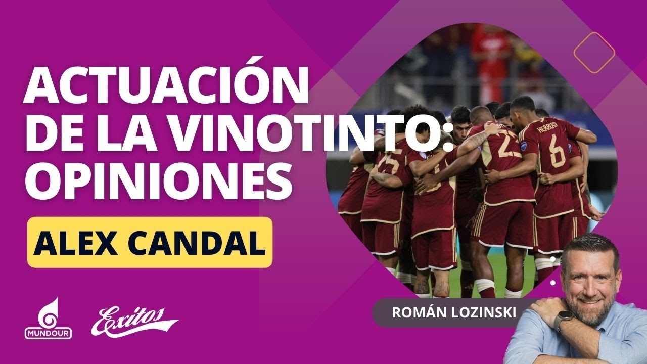 La opinión de Alex Candal de la actuación de la Vinotinto - YouTube