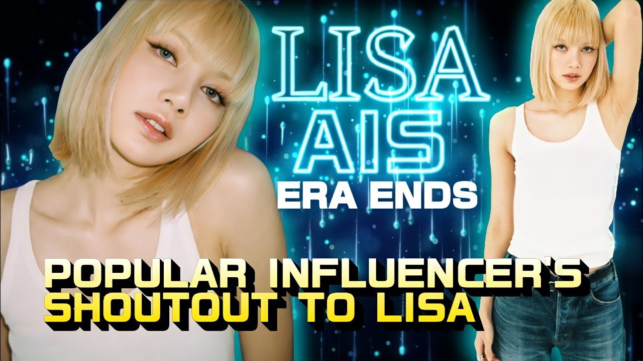 AIS Era Comes to and End | Lisa Spotted on Popular Influencer Instagram ...