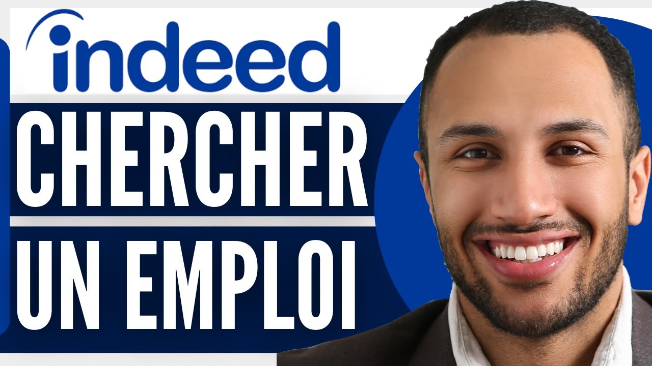 Comment Chercher Un Emploi Sur Indeed (2025) - YouTube