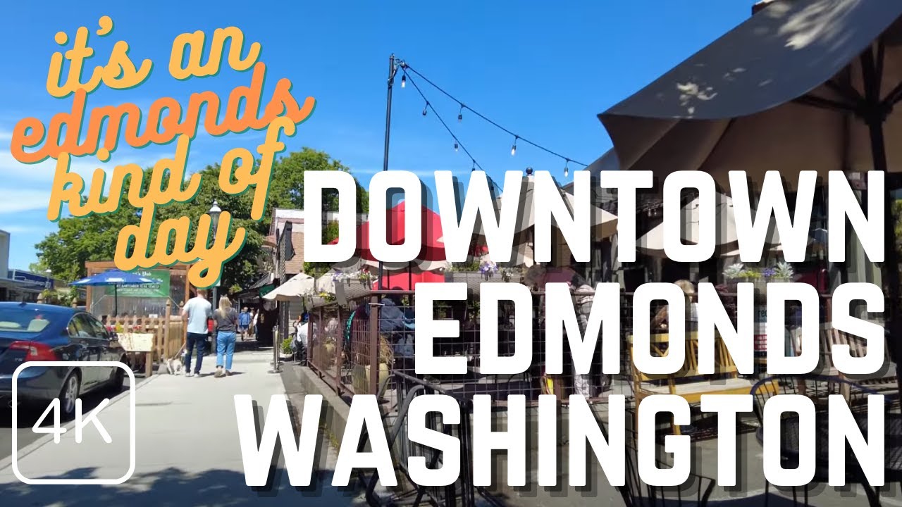 4K Walking Tour of Downtown Edmonds WA Washington & Farmer's Market ...