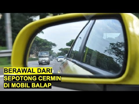 Tentang Kaca Spion, Berawal dari Sepotong Cermin di Mobil Balap
