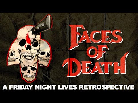 Faces Of Death - A Retrospective!