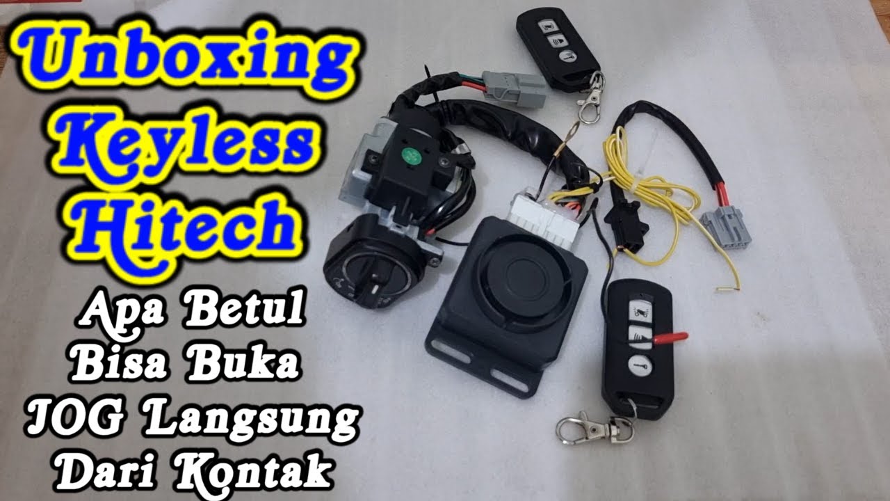 Unboxing Keyless HITECH Mari Kita Tes Fitur Dan Fungsi Keyless PnP ...