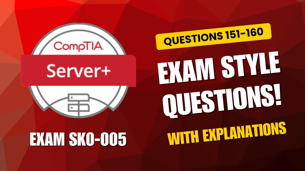 CompTIA Server+ Practice Test 2025 (Exam SK0-005) (Questions 151-160 ...