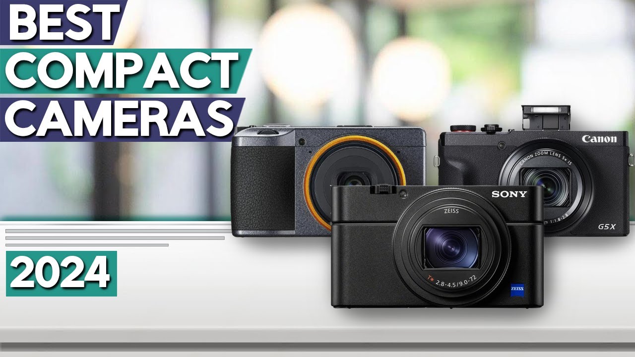 Best Compact Camera 2024 | Top 5 Best Compact Cameras Review - YouTube
