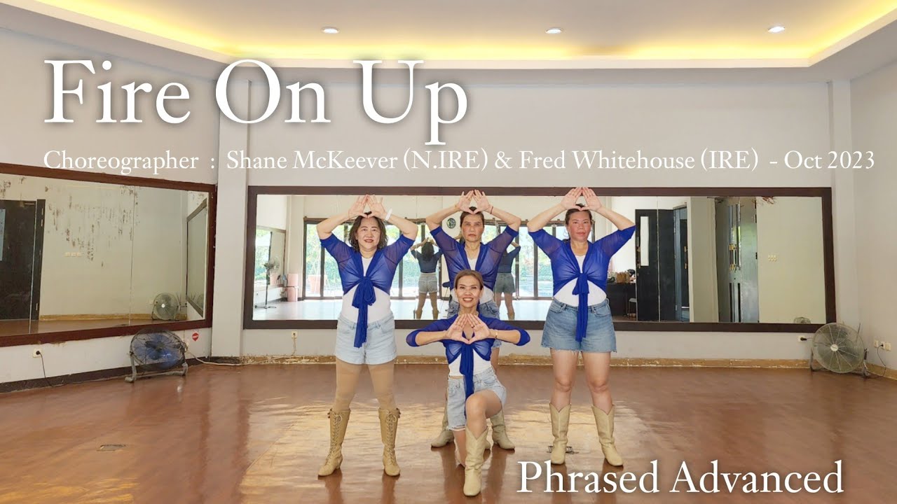 TGIF | Fire On Up | LINE DANCE| Phrased Advanced | Shane McKeever ...