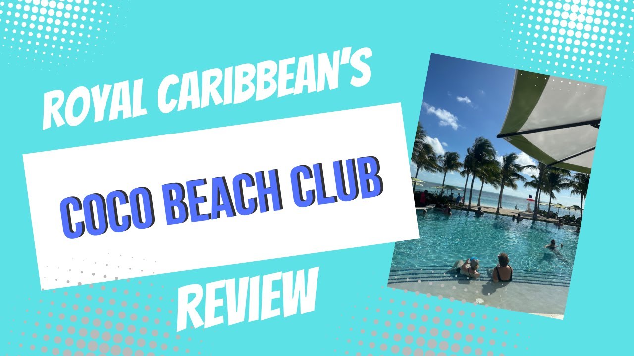 Coco Beach Club Review- A Truly Perfect Day at Coco Cay - YouTube