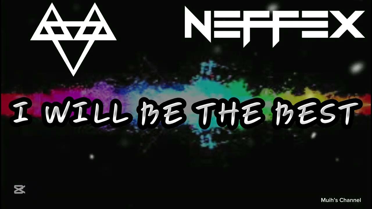 NEFFEX || NEFFEX - I WILL BE THE BEST - YouTube