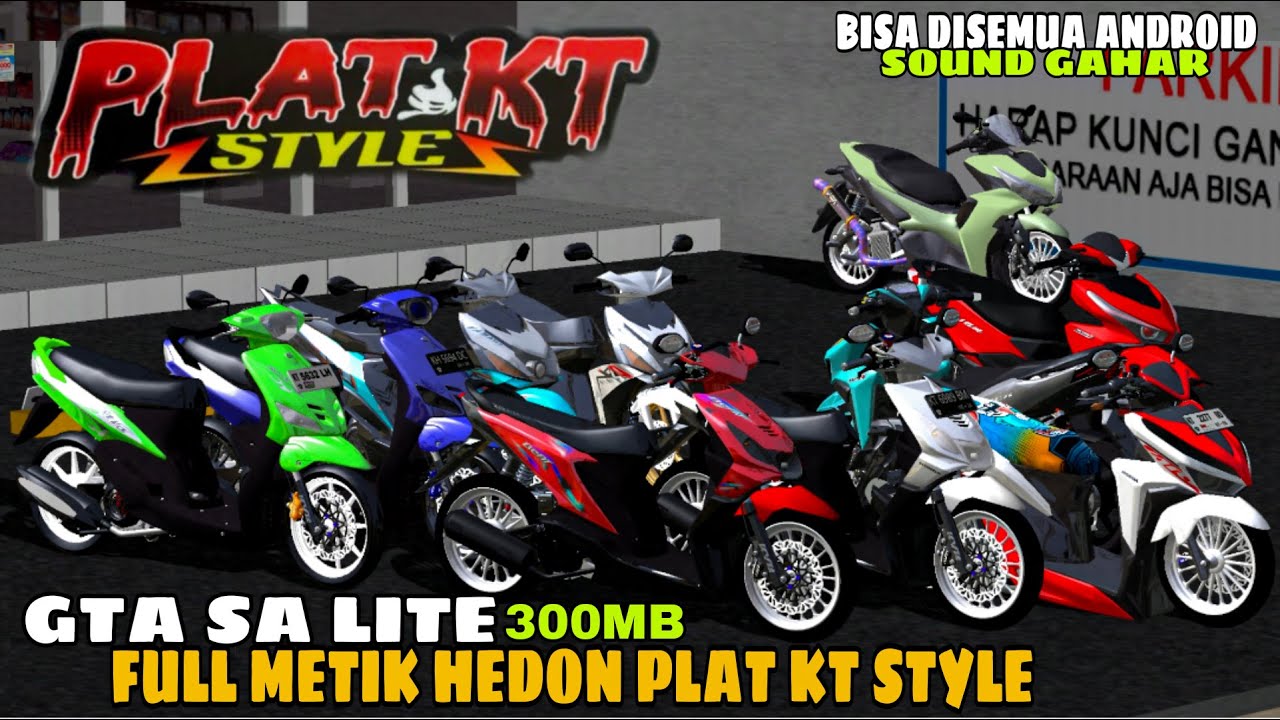 RILIS!! GTA SA LITE FULL MOD METIK HEDON PLAT KT STYLE TERBARU 2024 DI ...