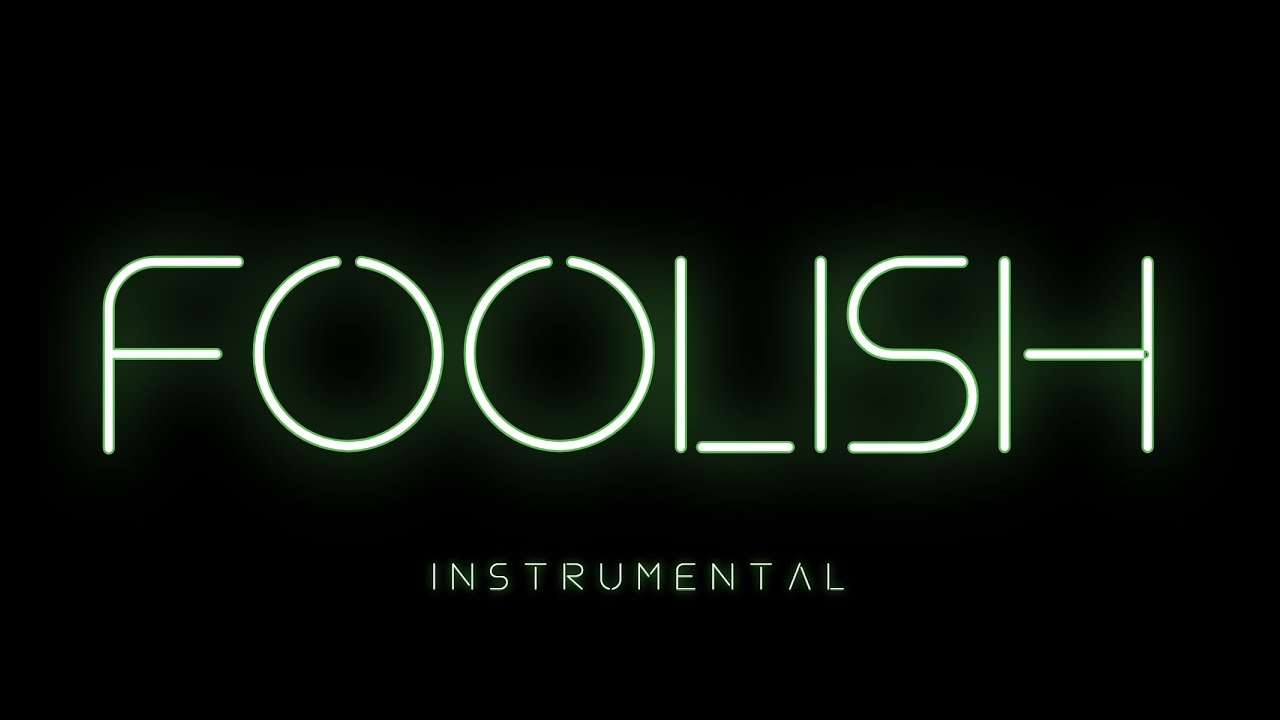 FOOLISH [ Instrumental ] - YouTube
